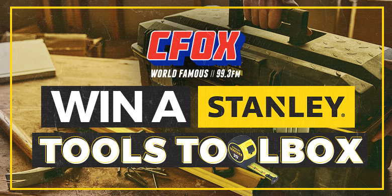 Win a Stanley Tools Toolbox! | CFOX