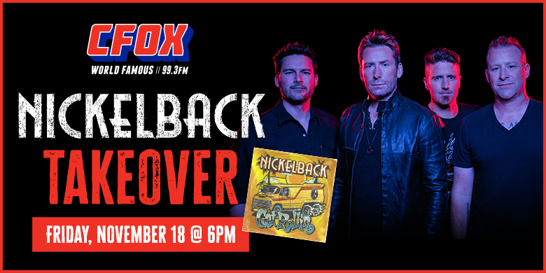 CFOX | Nickelback Takeover