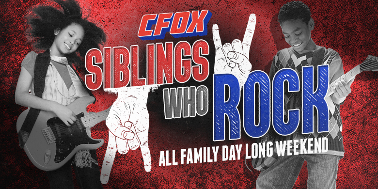 CFOX | Siblings Who Rock Long Weekend