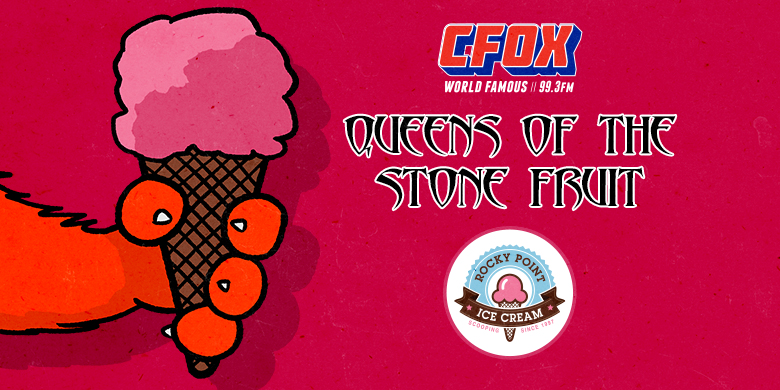 CFOX Sweet Summer Treat : Queens Of The Stone Fruit | CFOX