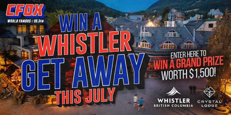 Win A Whistler Getaway! | CFOX