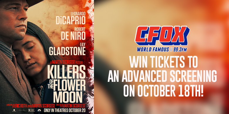 See An Advanced Screening Of ‘Killers Of The Flower Moon’ | CFOX