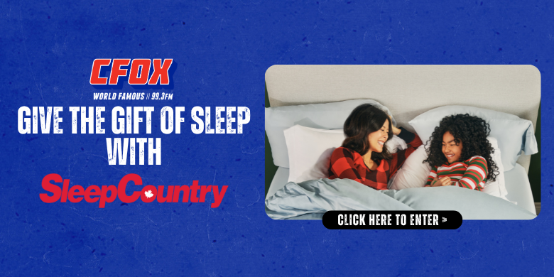 Give the Gift of Sleep with Sleep Country and CFOX! | CFOX
