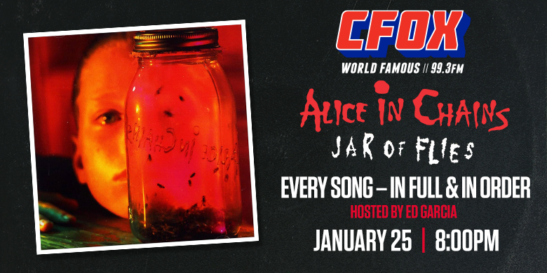 CFOX | Album Anniversaries – Alice In Chains “Jar Of Flies”