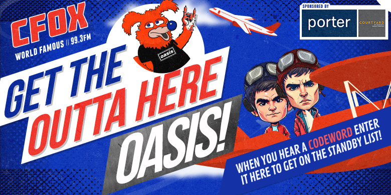 Get The Fox Outta Here: Oasis | CFOX