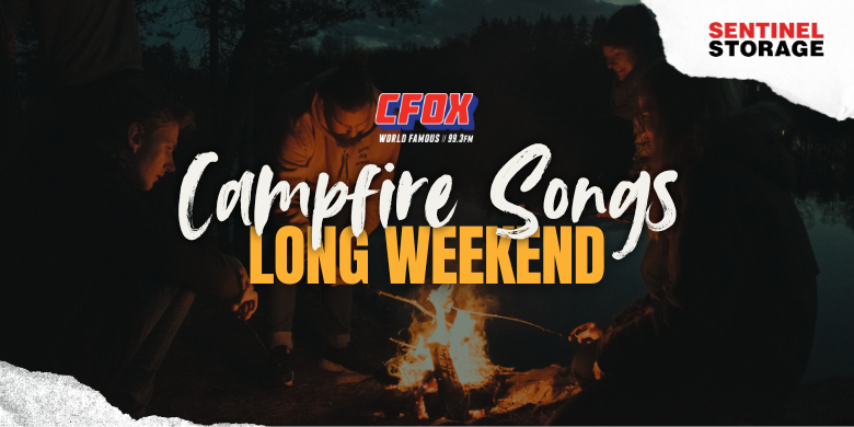 CFOX | Campfire Songs Long Weekend